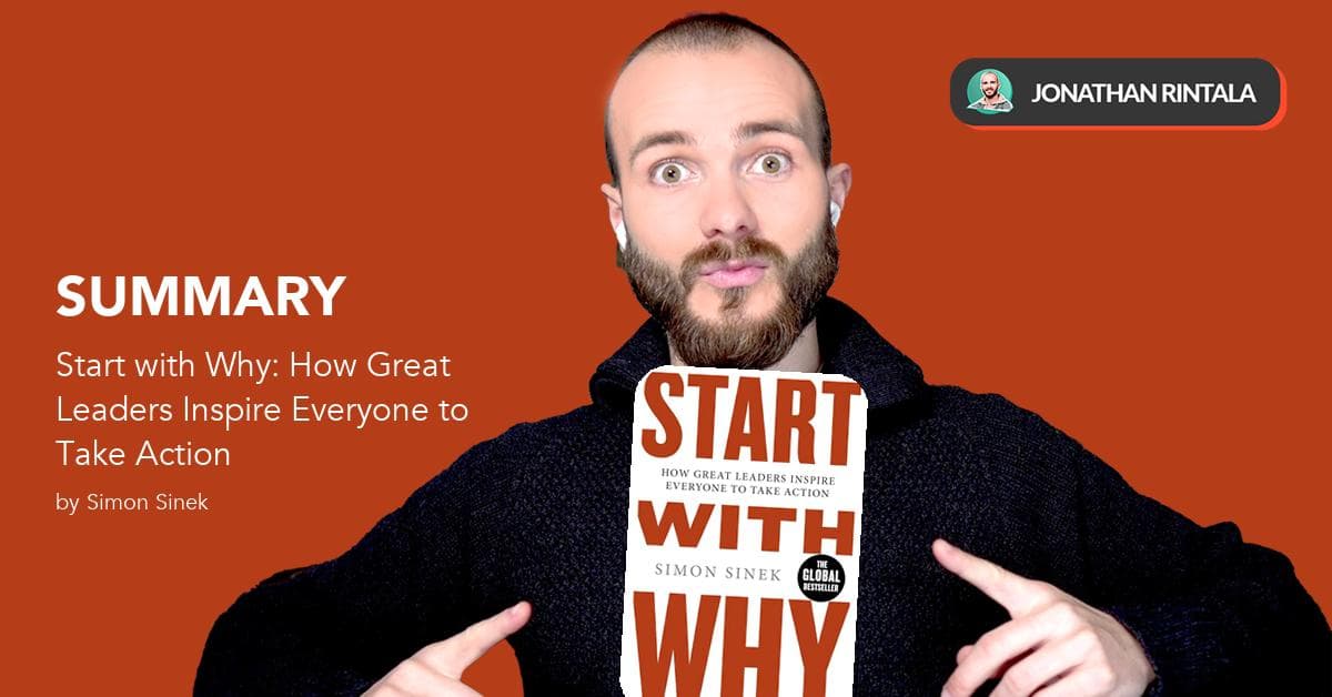 Summary: Start with Why: How Great Leaders Inspire Everyone to Take ...
